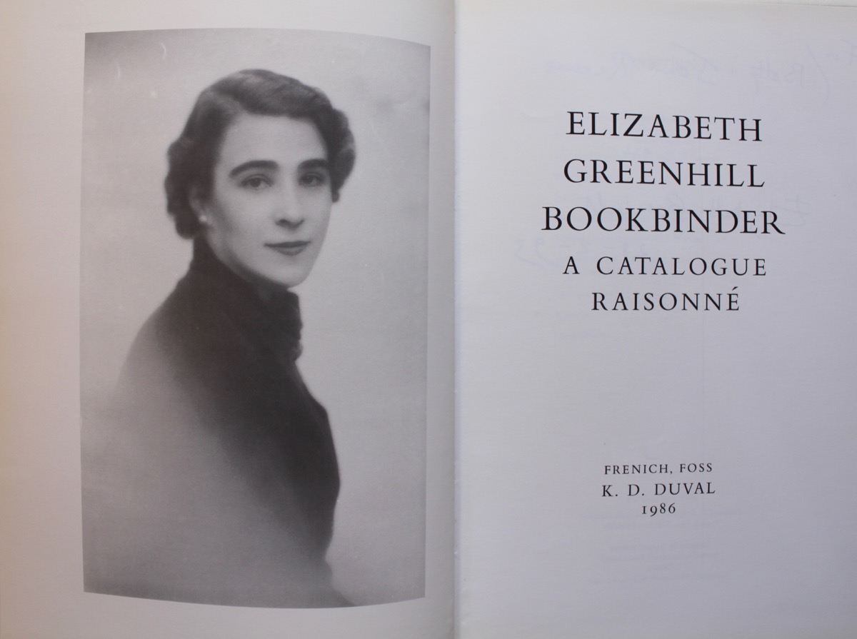 Elizabeth Greenhill, Bookbinder; a Catalogue Raisonné.