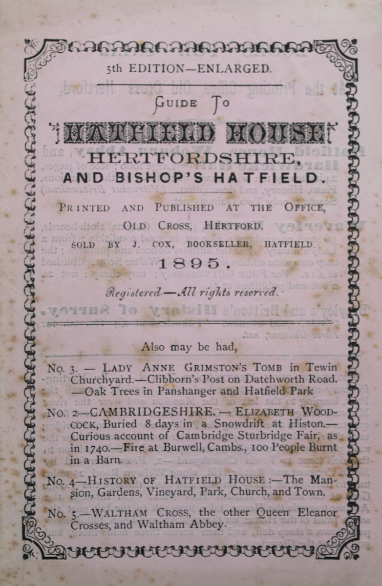 Guide to Hatfield House, Hertfordshire, and Bishop Hatfield.
